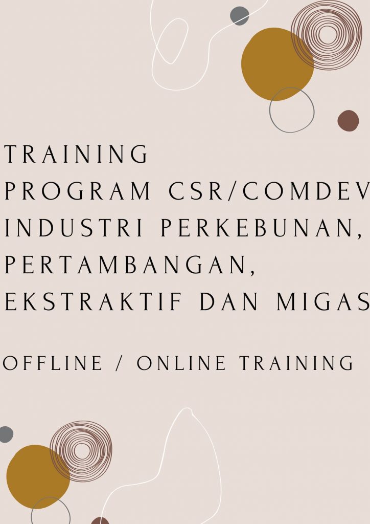 TRAINING PROGRAM CSR / COMDEV DI INDUSTRI PERKEBUNAN PERTAMBANGAN EKSTRAKTIF DAN MIGAS | Solusi ...