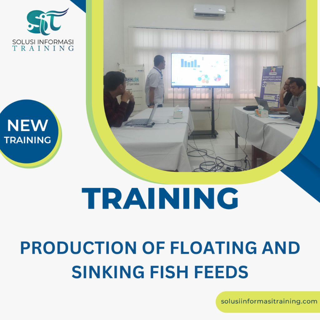 TRAINING PRODUCTION OF FLOATING AND SINKING FISH FEEDS | Solusi ...