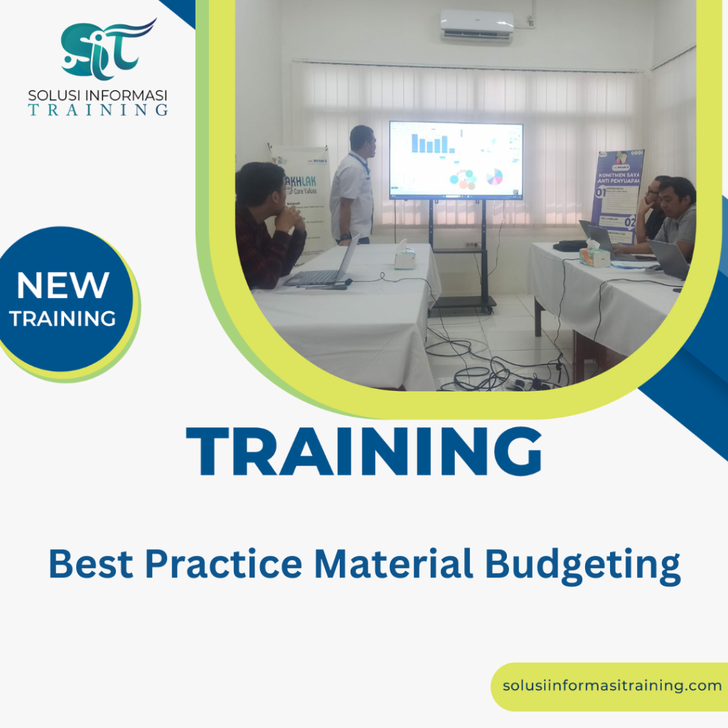 TRAINING BEST PRACTICE MATERIAL BUDGETING | Solusi Informasi Training