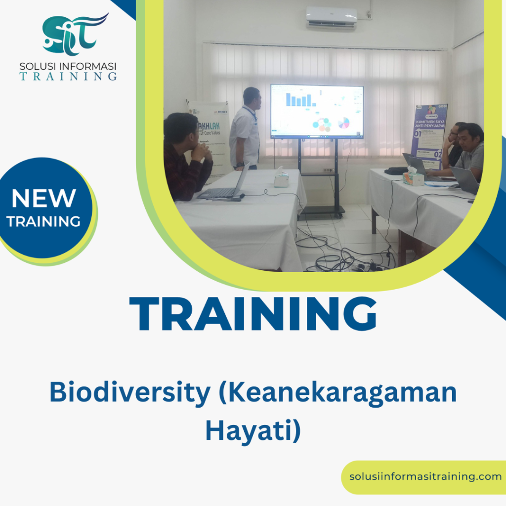 TRAINING BIODIVERSITY (KEANEKARAGAMAN HAYATI) | Solusi Informasi Training